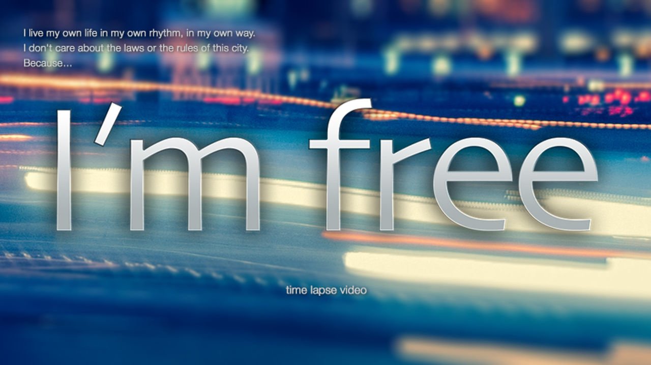 I’m free Timelapse | timelapse.org